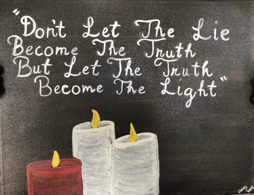 Don’t allow the Lie to Become Truth but allow the Truth to Be Light ...